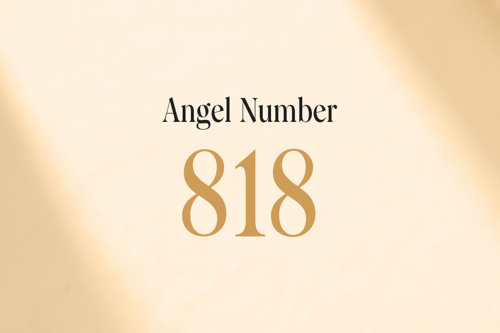 Angel Number: 9 Reasons Why You Are Seeing 818 | All Crystal