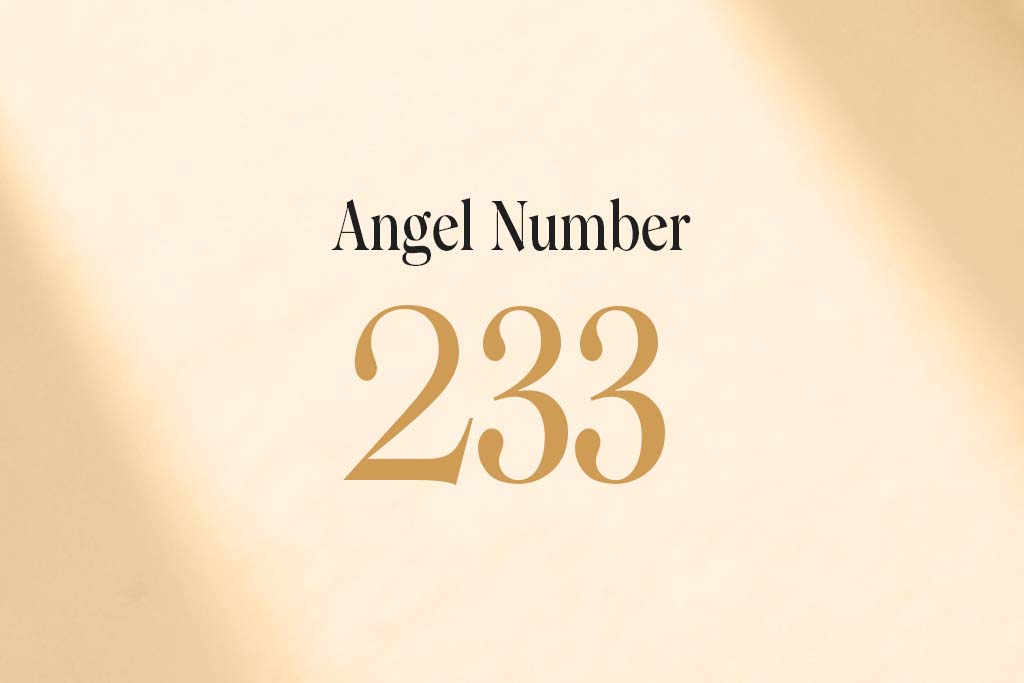 Angel Number: 8 Reasons Why You Are Seeing 233 | All Crystal