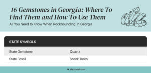 Guide To Rockhounding in Georgia for 16 Gemstones